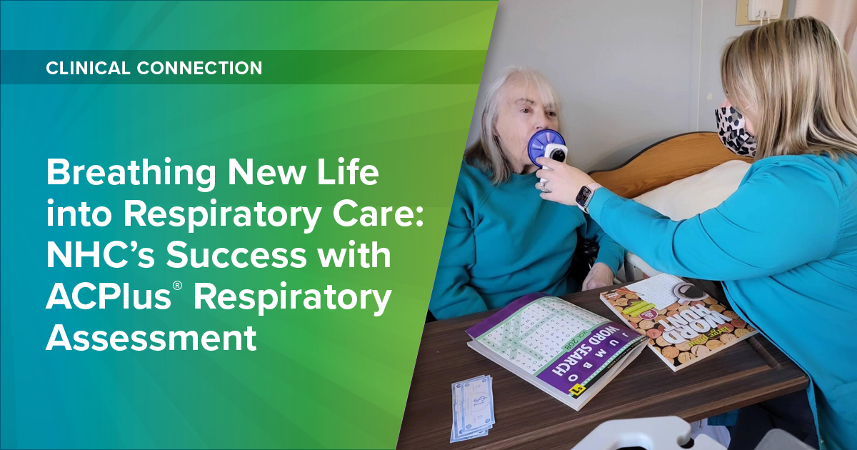 NHC's Success with ACPlus® Respiratory Assessment | ACPlus